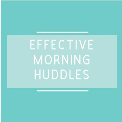 Run Effective Morning Huddles for a Productive Day